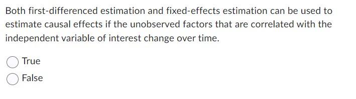 Solved Both First Differenced Estimation And Fixed Effects