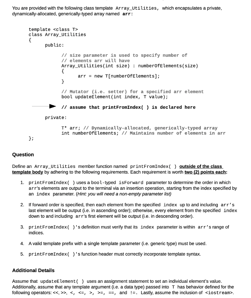 Solved You are provided with the following class template | Chegg.com