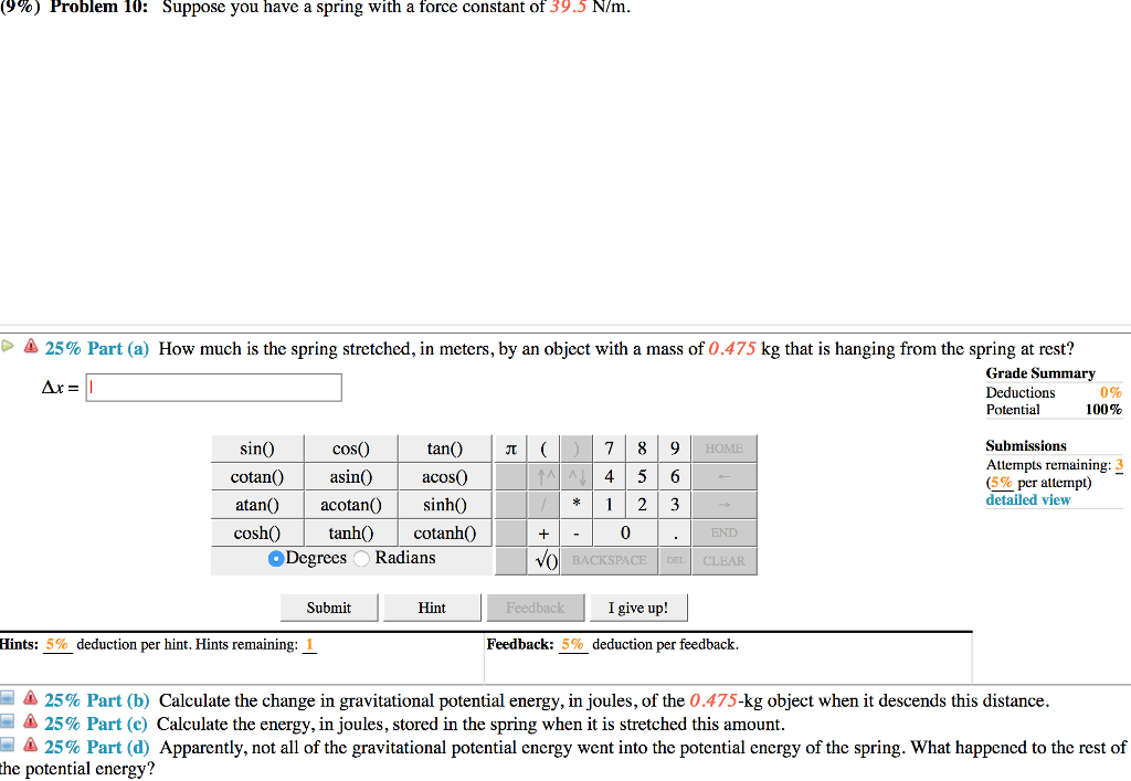 Solved (996) Problem 10: Suppose you have a spring with a | Chegg.com Solved (996) Problem 10: Suppose you have a spring with a | Chegg.com