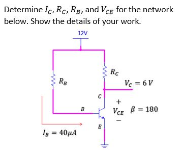 Solved Determine Ic, Rc, Rg, and Vce for the network below. | Chegg.com