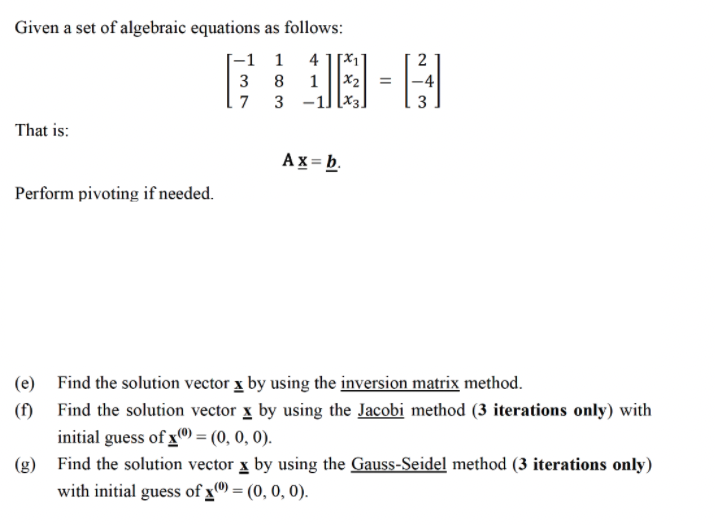 Solved 2 Given a set of algebraic equations as follows: -1 1 | Chegg.com