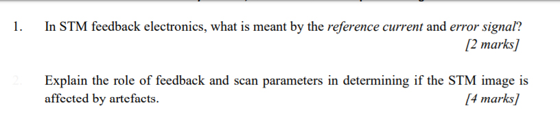 Solved 1. In STM feedback electronics, what is meant by the | Chegg.com