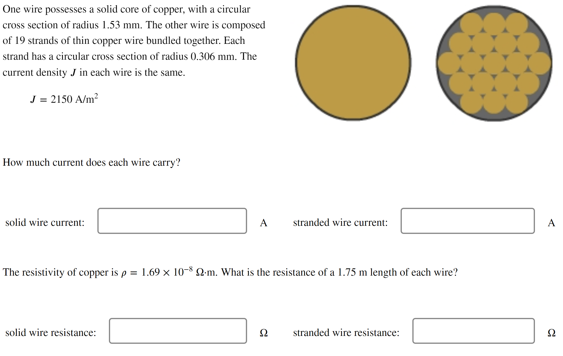 Solved One wire possesses a solid core of copper, with a | Chegg.com