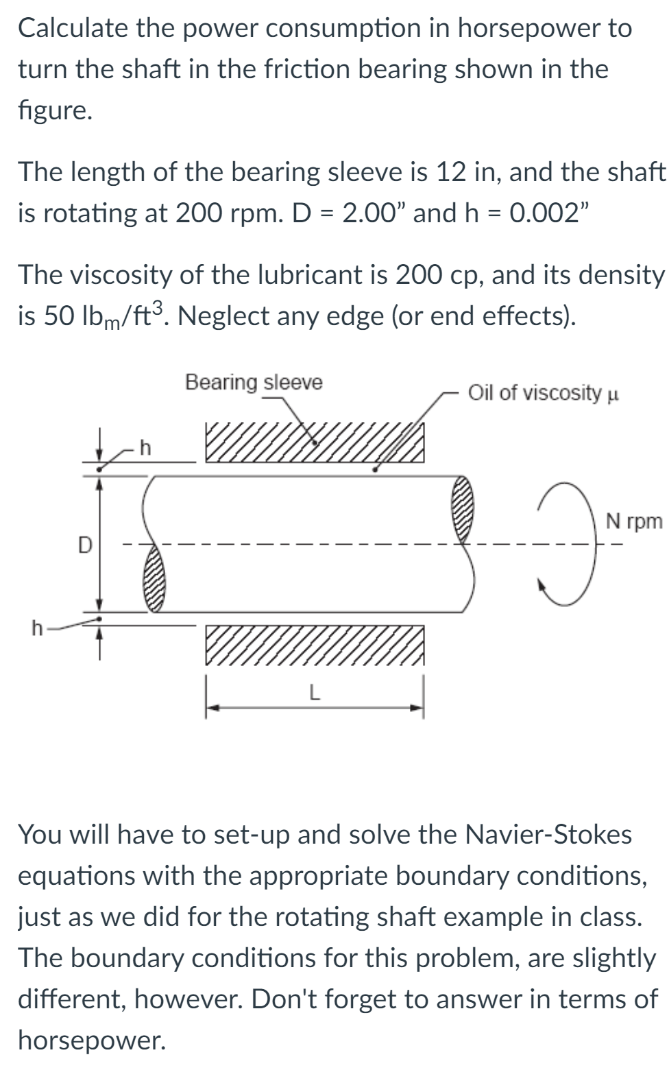 Solved Calculate the power consumption in horsepower to turn | Chegg.com