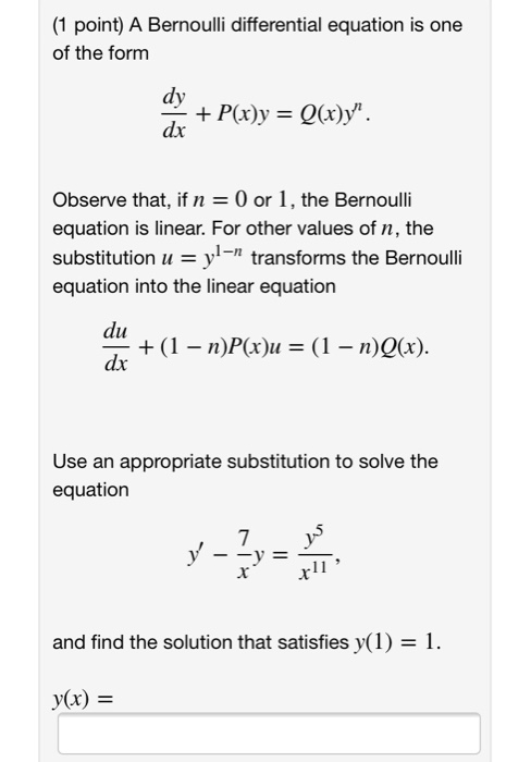 Solved (1 point) A Bernoulli differential equation is one of | Chegg.com
