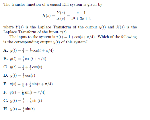 Solved The transfer function of a causal LTI system is given | Chegg.com