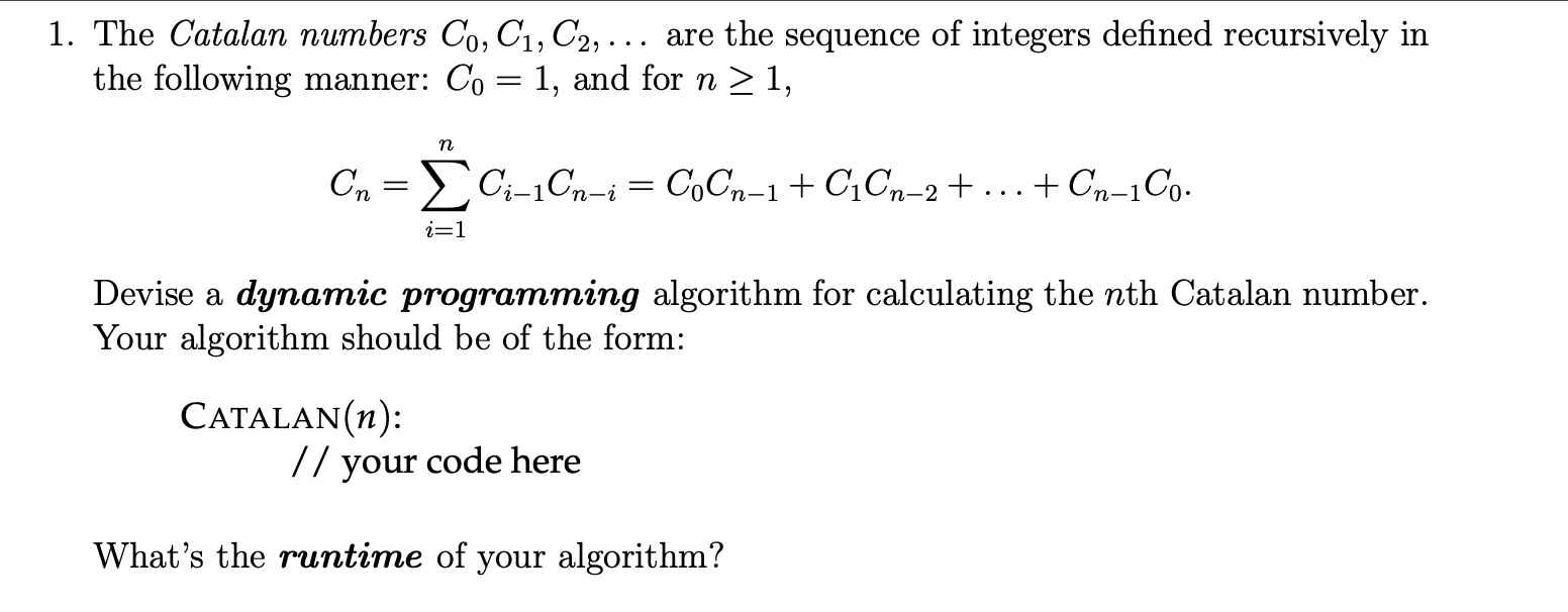 Solved The Catalan numbers C0,C1,C2,… are the sequence of | Chegg.com