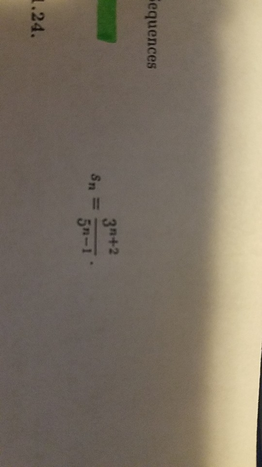 Solved sequences 3n+2 Sn = -1 1.24. Luse 2. LU Let n > no | Chegg.com
