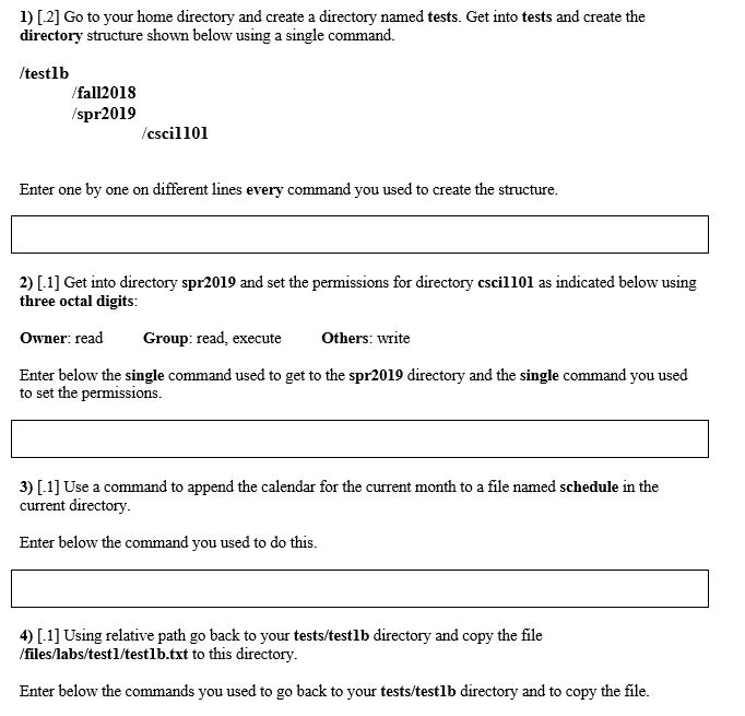 Solved 1) [-2] Go to your home directory and create a | Chegg.com