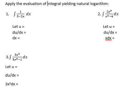 Solved Apply the evaluation of integral yielding natural | Chegg.com
