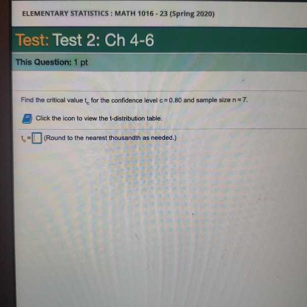 Solved ELEMENTARY STATISTICS : MATH 1016 - 23 (Spring 2020) | Chegg.com
