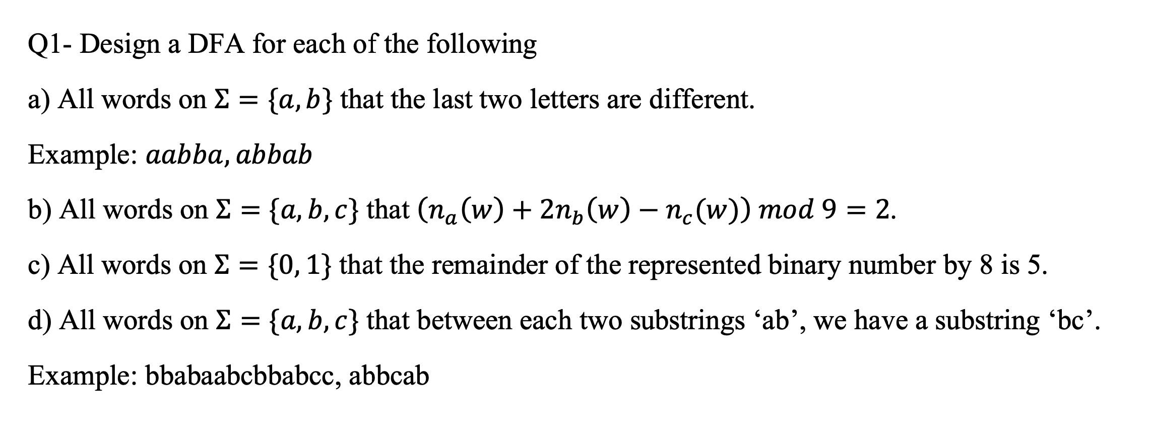 Solved Q1- Design a DFA for each of the following a) All | Chegg.com