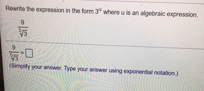 Solved Rewrite the expression in the form 3u where u is an | Chegg.com