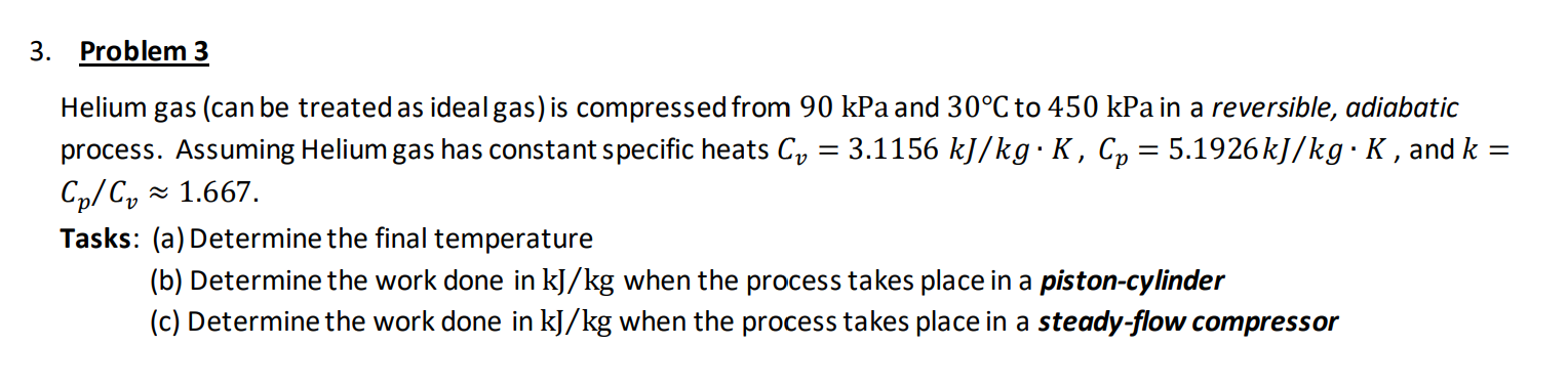 Solved Thermodynamics problem: Helium gas (can be treated as | Chegg.com