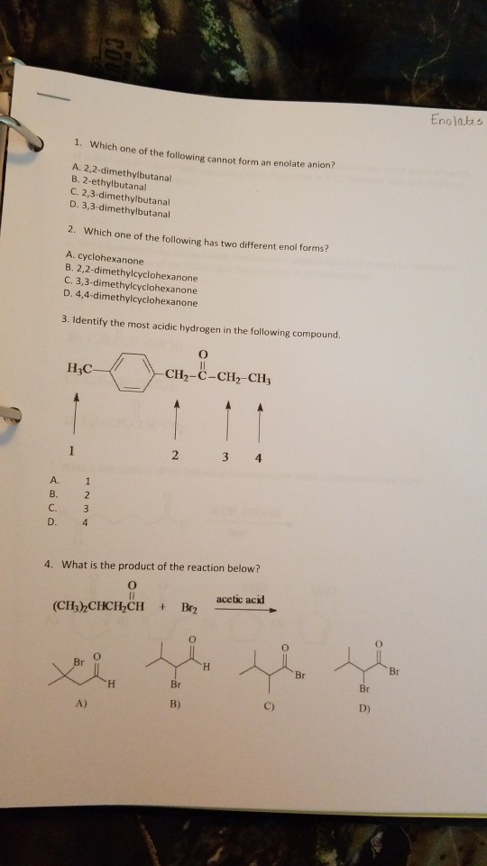 Solved Enolabs 1. W hich one of the following cannot form an | Chegg.com