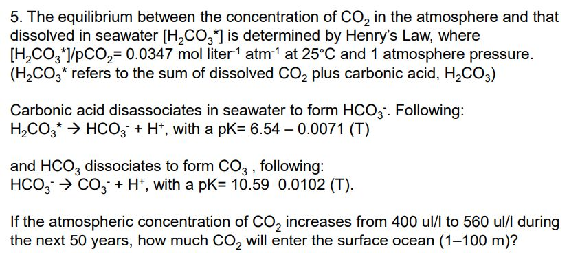 Solved 5. The equilibrium between the concentration of CO2 | Chegg.com