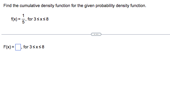 Solved Find the cumulative density function for the given | Chegg.com