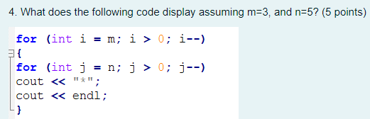 Solved 4. What does the following code display assuming m=3, | Chegg.com