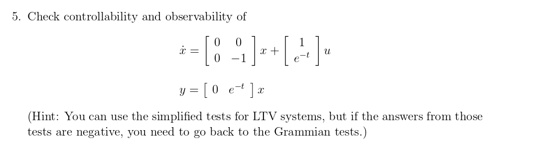 Solved 5. Check controllability and observability of | Chegg.com