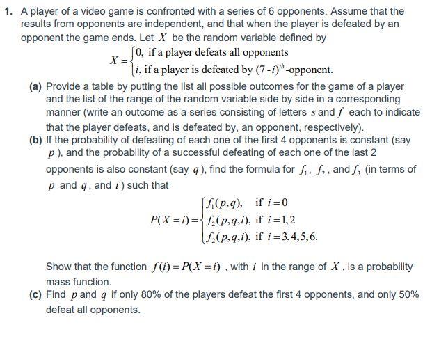 Solved 1. A player of a video game is confronted with a | Chegg.com