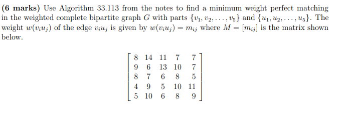 (6 marks) Use Algorithm 33.113 from the notes to find | Chegg.com