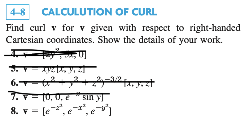 Solved Find curl v for v given with respect to right-handed | Chegg.com