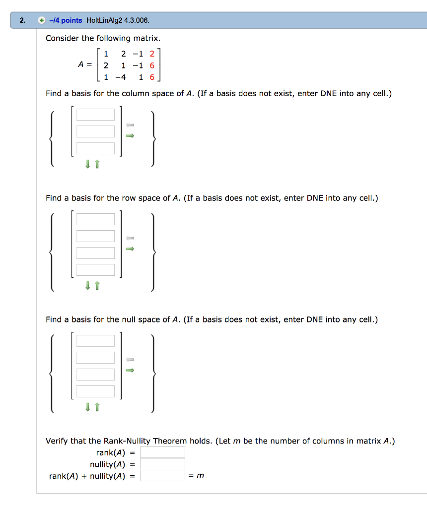 Solved 2. +-14 points HoltLinAlg2 4.3.006. Consider the | Chegg.com Solved 2. +-14 points HoltLinAlg2 4.3.006. Consider the | Chegg.com