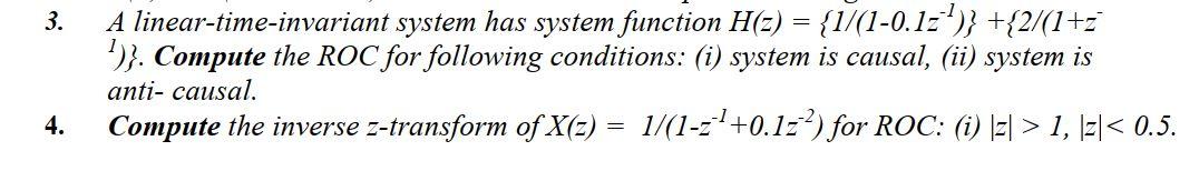 Solved 3. A linear-time-invariant system has system function | Chegg.com