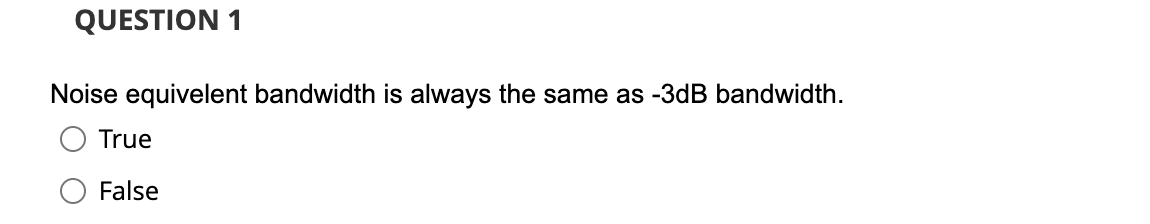 Solved Noise equivelent bandwidth is always the same as −3 | Chegg.com