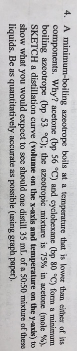Solved 4. A minimum-boiling azeotrope boils at a temperature | Chegg.com