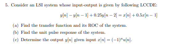 Solved 5. Consider an LSI system whose input-output is given | Chegg.com