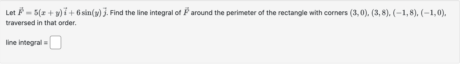 Solved Let \\( \\vec{F}=5(x+y) \\vec{i}+6 \\sin (y) \\vec{j} | Chegg.com