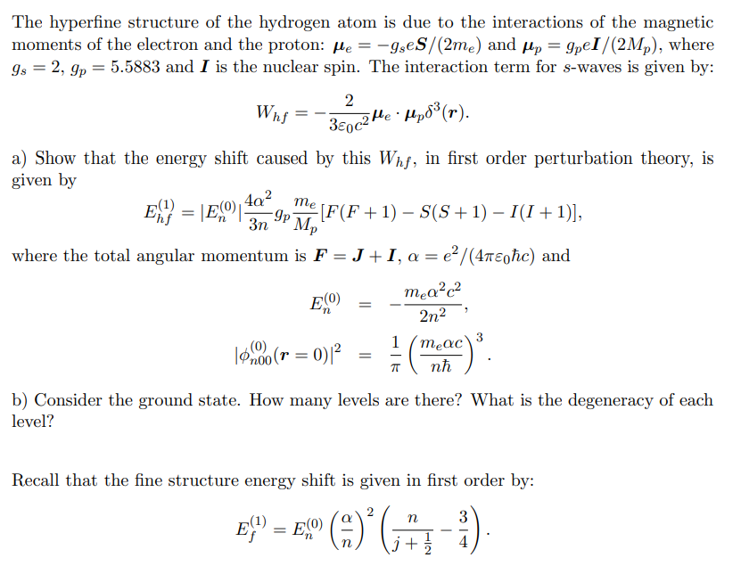 Solved The hyperfine structure of the hydrogen atom is due | Chegg.com