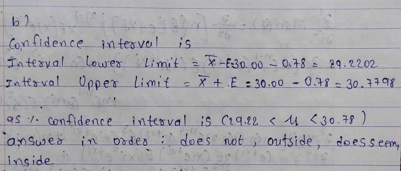 Solved b) Confidence interval is Interval Lower Limit | Chegg.com