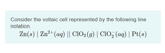 Solved Consider the voltaic cell represented by the | Chegg.com