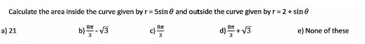 Solved Calculate the area inside the curve given by r = 5sin | Chegg.com