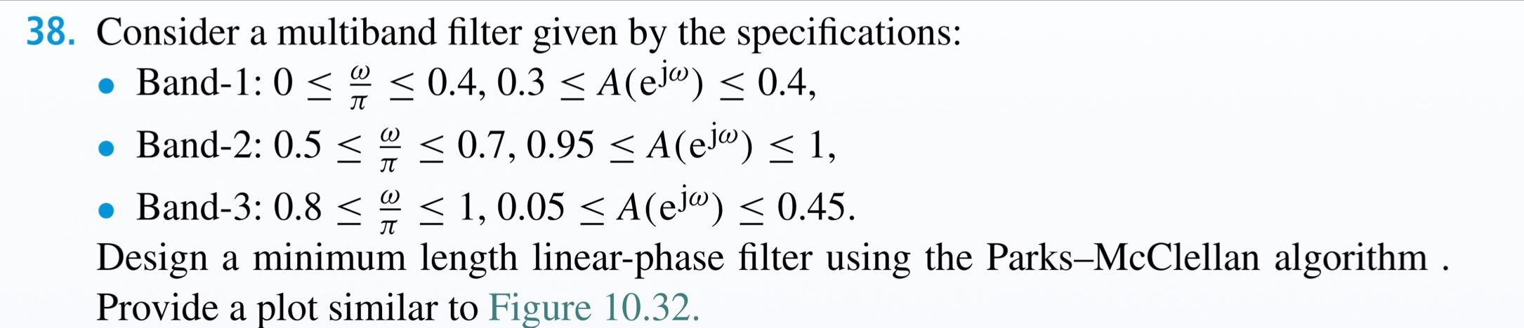 Solved Consider a multiband filter given by the | Chegg.com