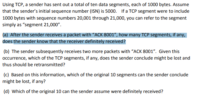 Solved Using TCP, a sender has sent out a total of ten data | Chegg.com