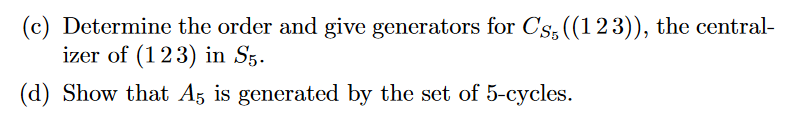 Solved (c) Determine the order and give generators for | Chegg.com