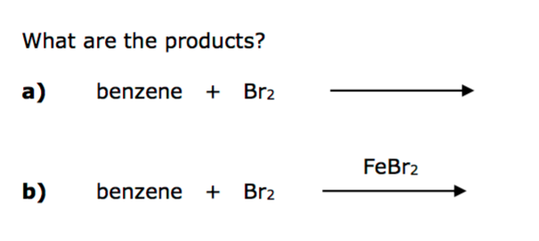 Solved What are the products? a) benzene + Br2 FeBr2 b) | Chegg.com