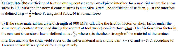 Solved a) Calculate the coefficient of friction during | Chegg.com