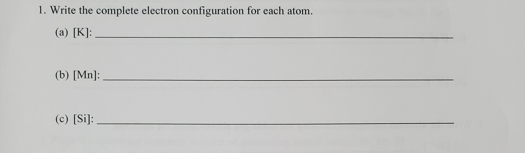Solved 1. Write the complete electron configuration for each | Chegg.com
