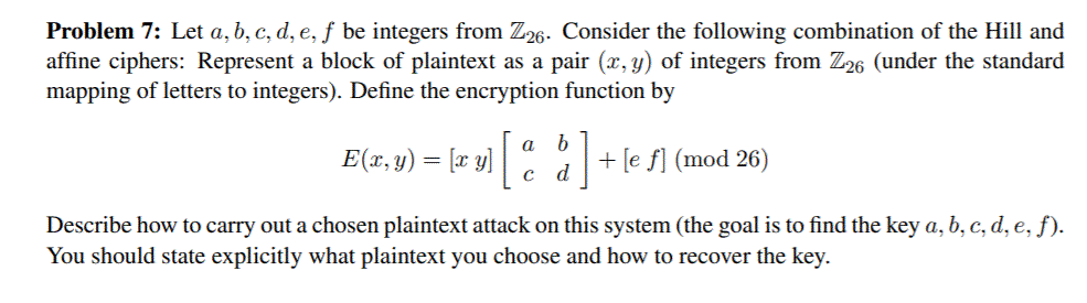 Solved Problem 7: Let a, b, c, d, e, f be integers from Z26. | Chegg.com