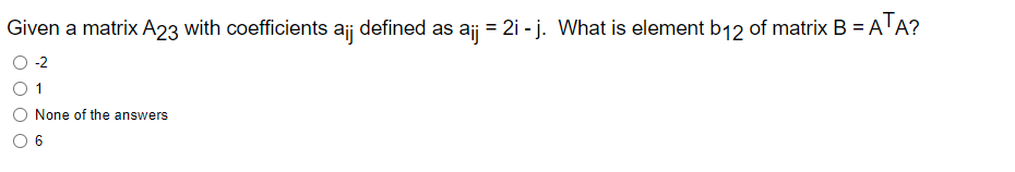 Solved Given a matrix A23 with coefficients aij defined as | Chegg.com