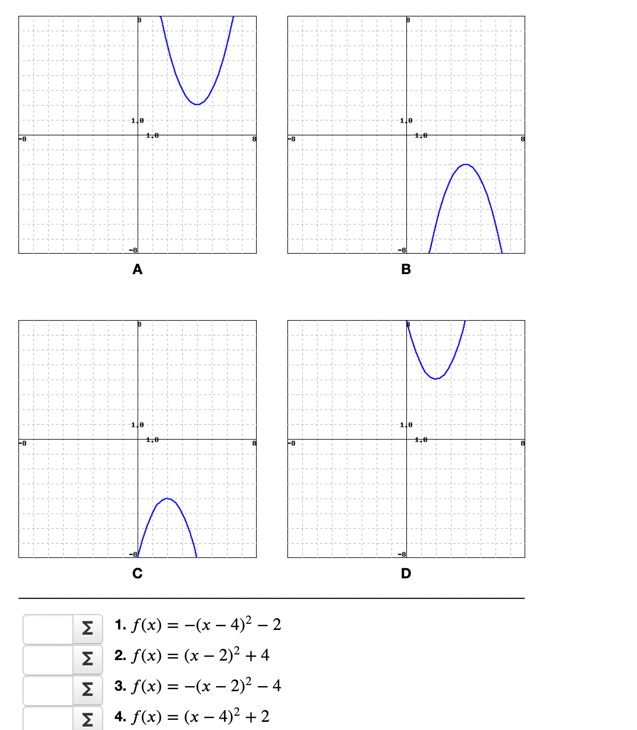 Solved f(x)=-(x-4)2-2f(x)=(x-2)2+4f(x)=-(x-2)2-4f(x)=(x-4)2+ | Chegg.com