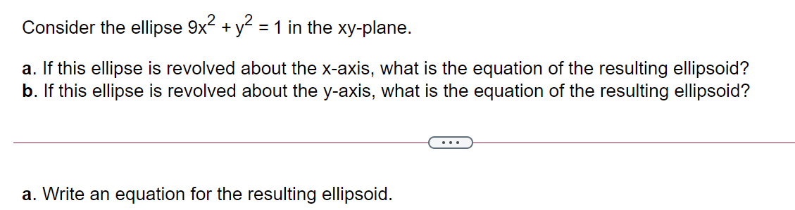 Solved Consider the ellipse 9x² + y2 = 1 in the xy-plane. + | Chegg.com