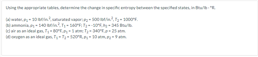 Solved Using the appropriate tables, determine the change in | Chegg.com