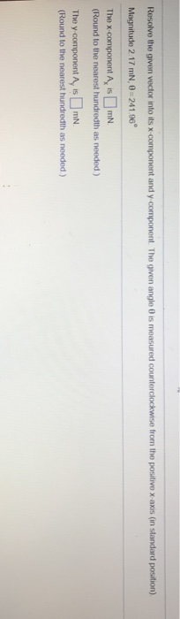 Solved Resolve the given vector into its x-component and y | Chegg.com