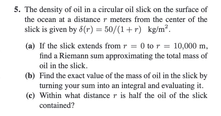 Solved 5. The density of oil in a circular oil slick on the | Chegg.com