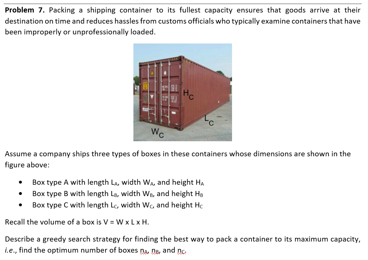 Solved Problem 7. Packing a shipping container to its | Chegg.com